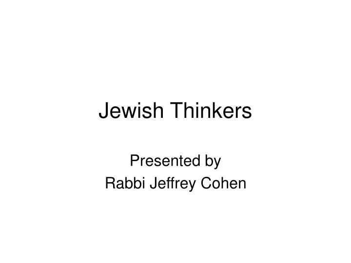 PPT - Jewish Thinkers PowerPoint Presentation, free download - ID:5354718