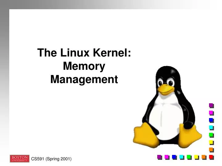 PPT - The Linux Kernel: Memory Management PowerPoint Presentation, free download - ID:5354730