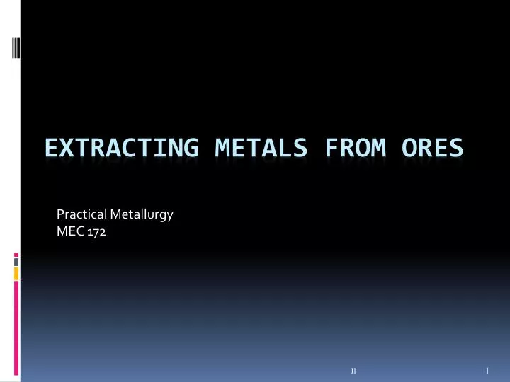 PPT - Extracting Metals from Ores PowerPoint Presentation, free ...