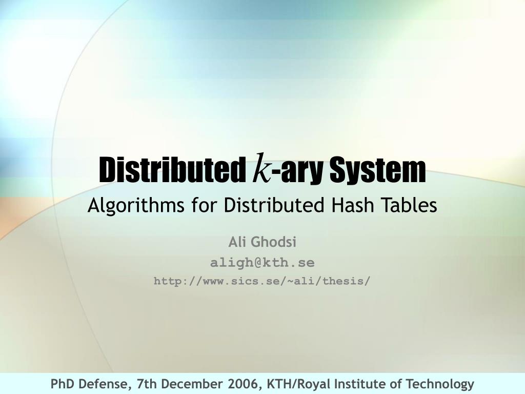 Ppt Distributed K Ary System Algorithms For Distributed Hash Tables Powerpoint Presentation