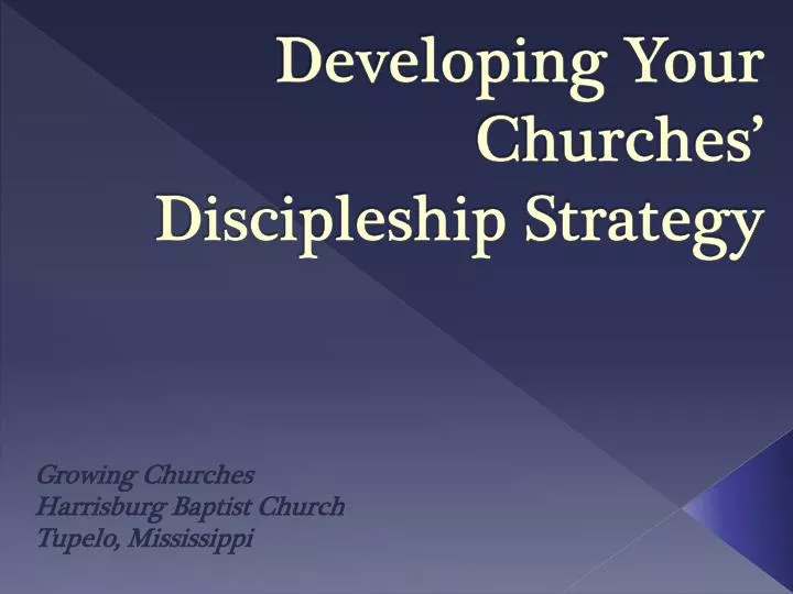 PPT - Developing Your Churches’ Discipleship Strategy PowerPoint ...