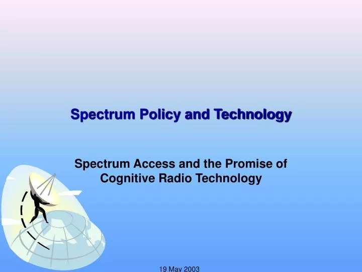 PPT - Spectrum Policy and Technology PowerPoint Presentation, free ...