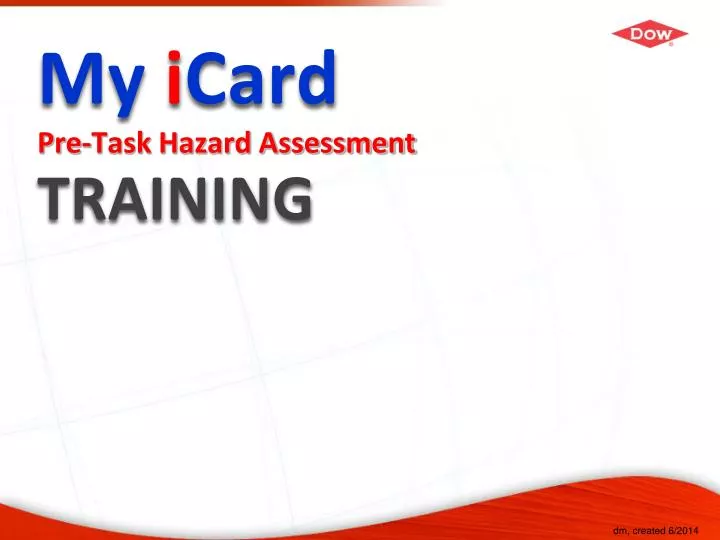 PPT - My i Card Pre-Task Hazard Assessment TRAINING PowerPoint ...