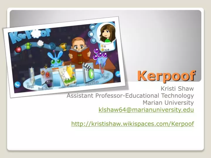 PPT - Kerpoof PowerPoint Presentation, free download - ID:5356185