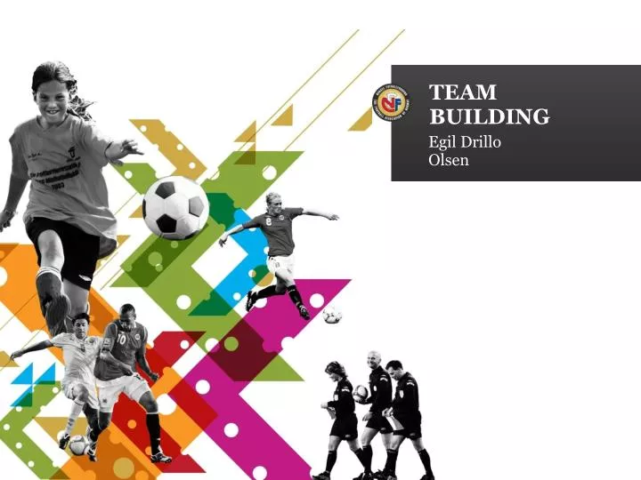 PPT - TEAM BUILDING PowerPoint Presentation, free download - ID:5356299