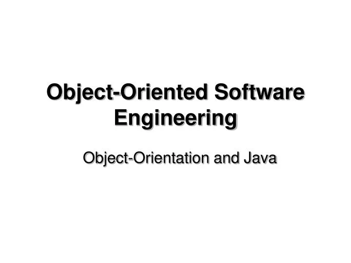 PPT - Object-Oriented Software Engineering PowerPoint Presentation ...