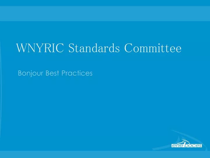PPT - WNYRIC Standards Committee PowerPoint Presentation, free download ...