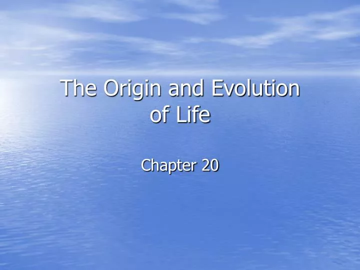 PPT - The Origin and Evolution of Life PowerPoint Presentation, free ... PPT - The Origin and Evolution of Life PowerPoint Presentation, free ...