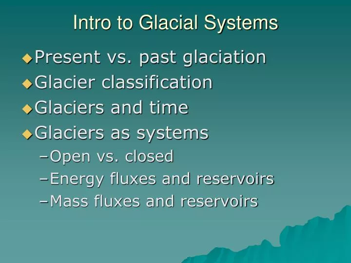 PPT - Intro to Glacial Systems PowerPoint Presentation, free download - ID:5358911