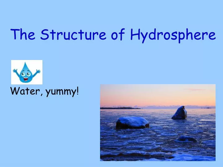 PPT - The Structure of Hydrosphere PowerPoint Presentation, free ...