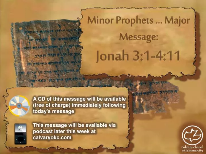 PPT - Minor Prophets … Major Message: Jonah 3:1-4:11 PowerPoint ...