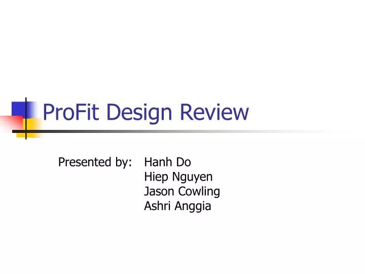 PPT - ProFit Design Review PowerPoint Presentation, free download - ID ...