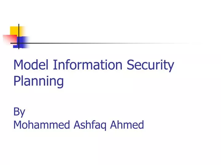 PPT - Model Information Security Planning By Mohammed Ashfaq Ahmed ...