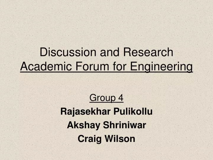 PPT - Discussion and Research Academic Forum for Engineering PowerPoint ...
