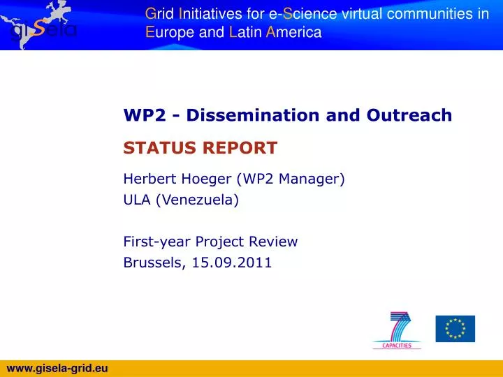 PPT - WP2 - Dissemination and Outreach STATUS REPORT Herbert Hoeger ...