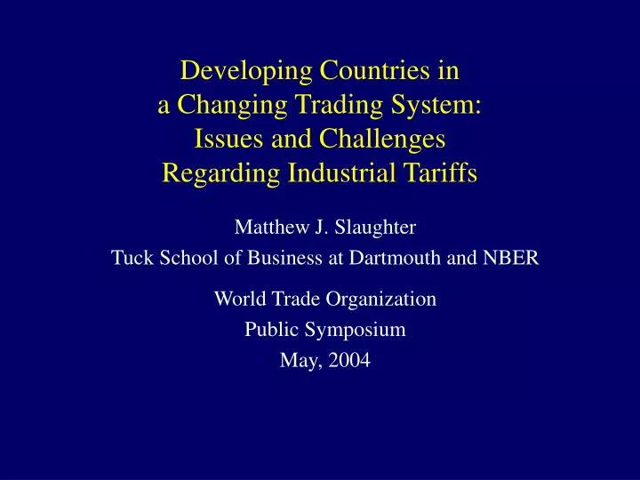 PPT - Matthew J. Slaughter Tuck School of Business at Dartmouth and ...