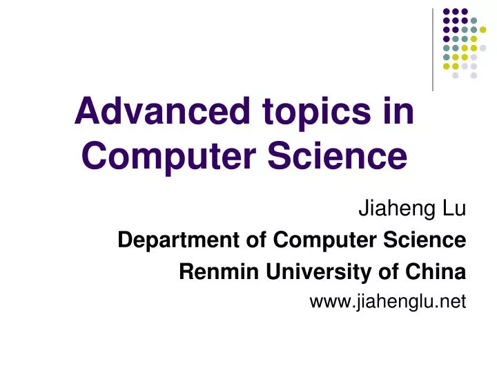 PPT Advanced Topics In Computer Science PowerPoint Presentation Free PPT Advanced Topics In Computer Science PowerPoint Presentation Free