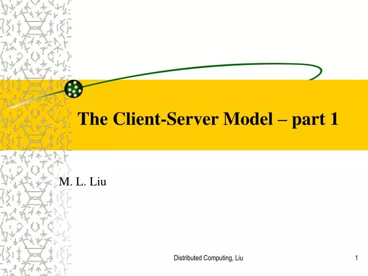 PPT - The Client-Server Model – part 1 PowerPoint Presentation, free ...