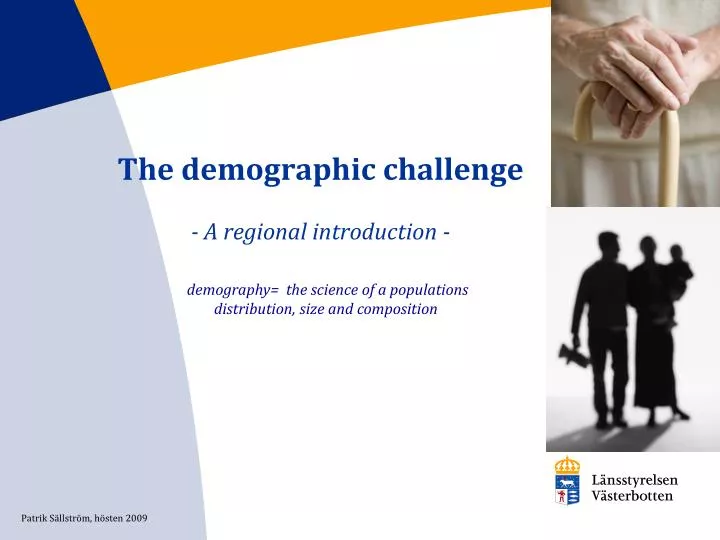 PPT - The demographic challenge - A regional introduction - PowerPoint ...