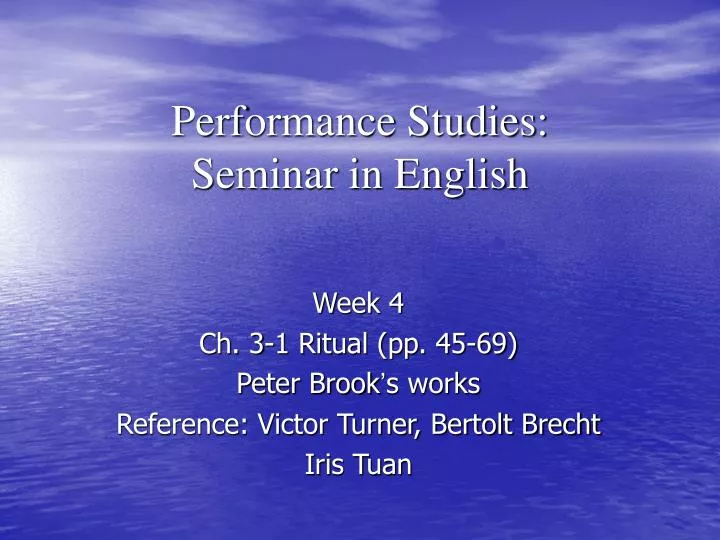 PPT - Performance Studies: Seminar in English PowerPoint Presentation ...