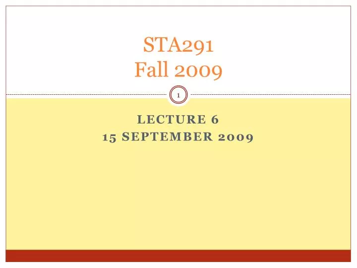 PPT - STA291 Fall 2009 PowerPoint Presentation, free download - ID:5364566