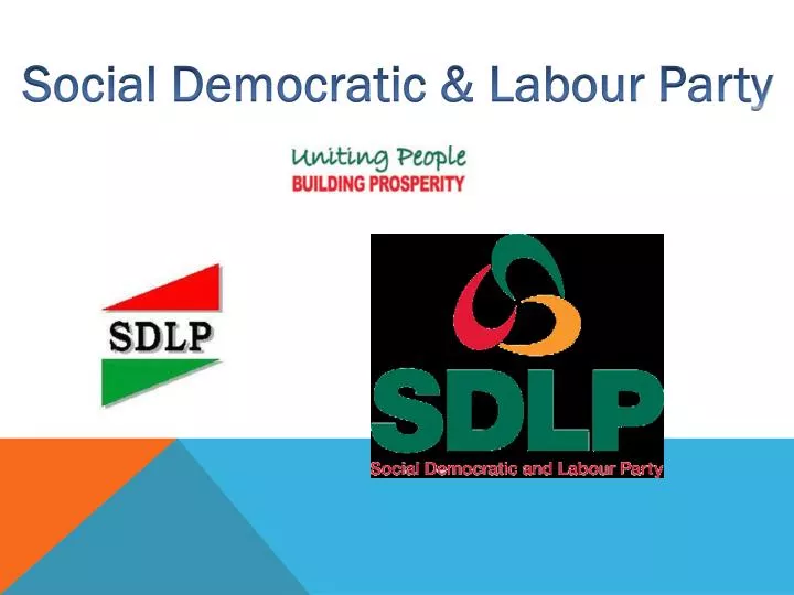 PPT - Social Democratic & Labour Party PowerPoint Presentation, free ...
