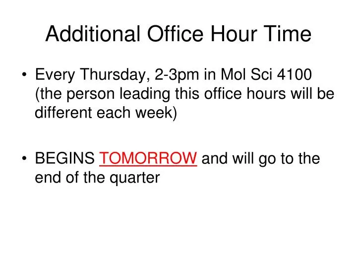 PPT - Additional Office Hour Time PowerPoint Presentation, free ...