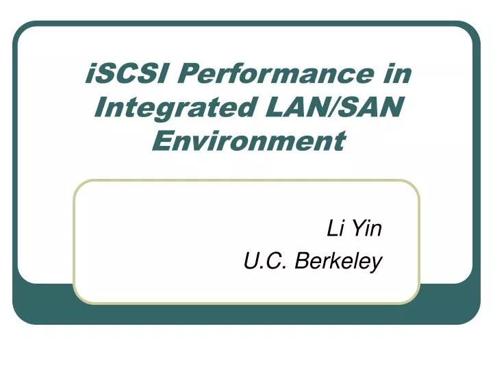 PPT - iSCSI Performance in Integrated LAN/SAN Environment PowerPoint ...