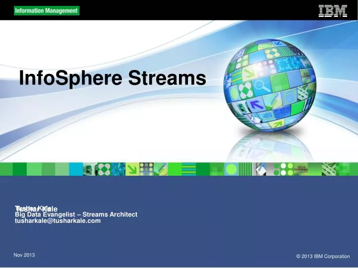 PPT - InfoSphere Streams PowerPoint Presentation, free download - ID:5365968