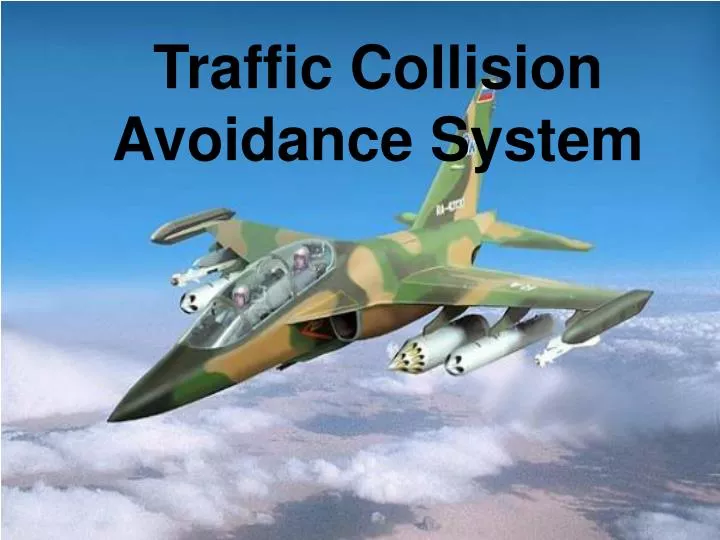 PPT - Traffic Collision Avoidance System PowerPoint Presentation, free ...