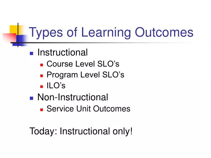 PPT - Types of Learning Outcomes PowerPoint Presentation, free download ...