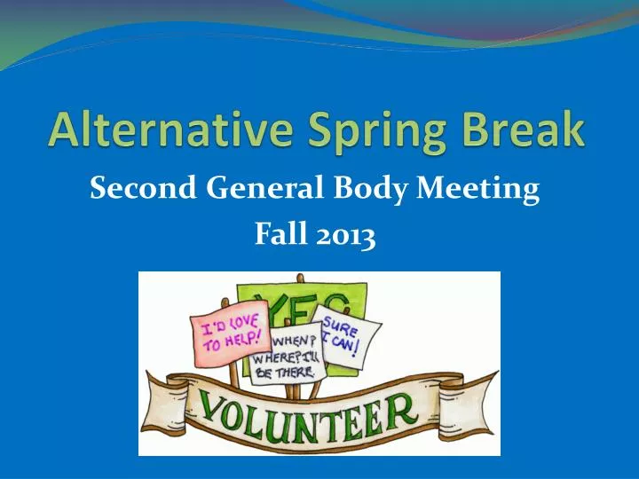 PPT - Alternative Spring Break PowerPoint Presentation, free download ...
