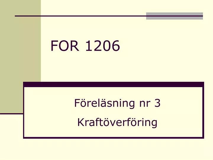 PPT - FOR 1206 PowerPoint Presentation, free download - ID:5367353