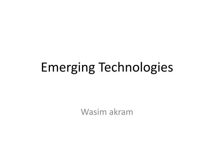 PPT - Emerging Technologies PowerPoint Presentation, free download - ID ...