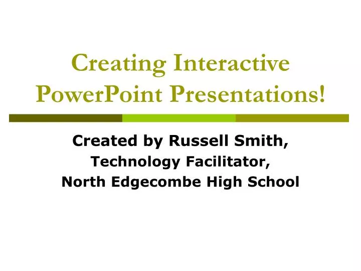PPT - Creating Interactive PowerPoint Presentations! PowerPoint Presentation - ID:5367513