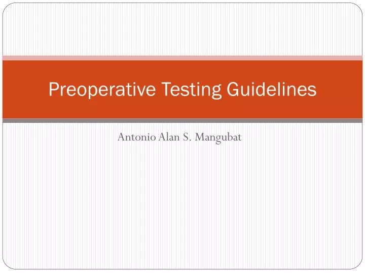 PPT - Preoperative Testing Guidelines PowerPoint Presentation, free ...