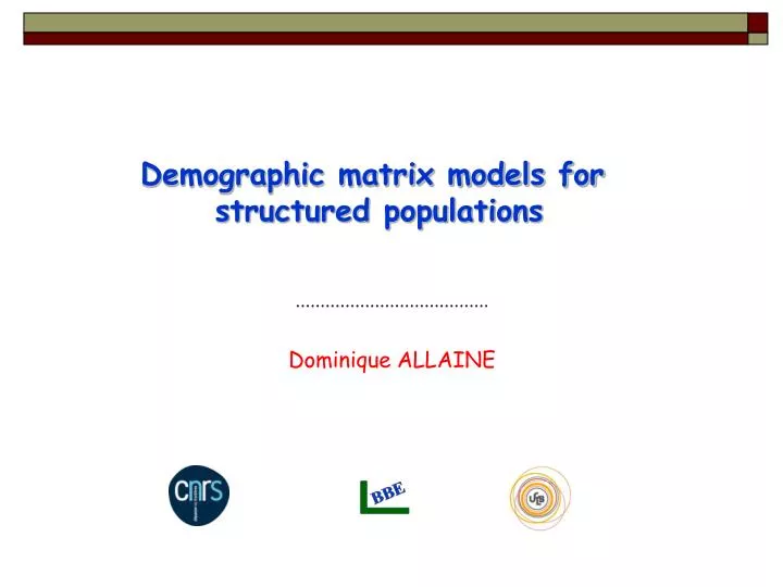 PPT - Demographic matrix models for structured populations PowerPoint ...