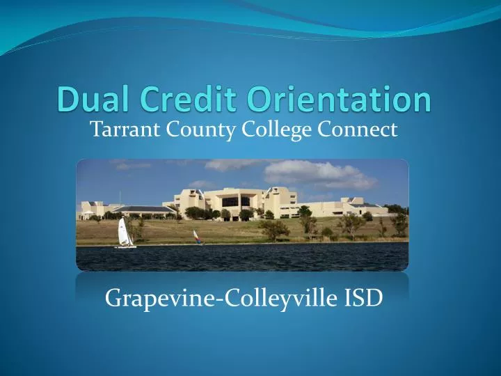 PPT - Dual Credit Orientation PowerPoint Presentation, free download ...