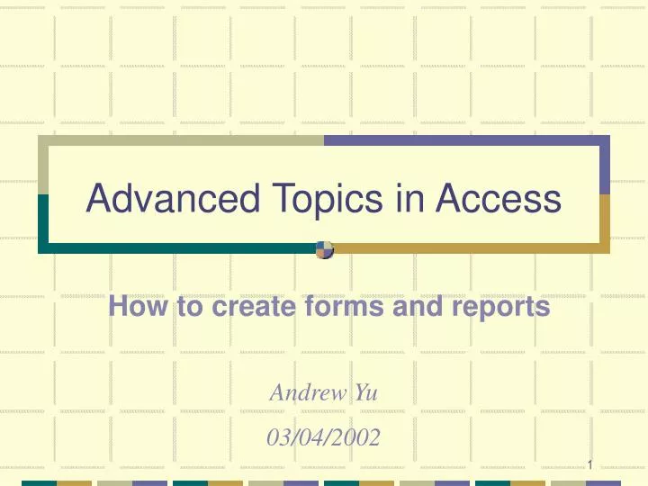 PPT - Advanced Topics in Access PowerPoint Presentation, free download ...