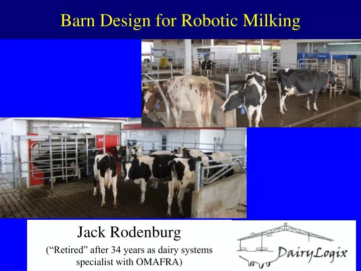 PPT - Barn Design for Robotic Milking PowerPoint Presentation, free ...