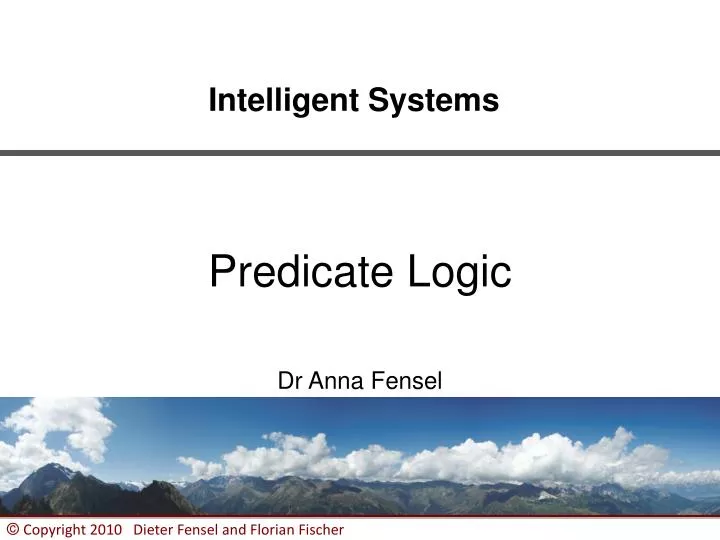 PPT - Predicate Logic Dr Anna Fensel PowerPoint Presentation, free ...
