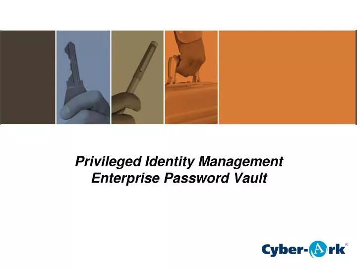 PPT - Privileged Identity Management Enterprise Password Vault ... PPT - Privileged Identity Management Enterprise Password Vault ...