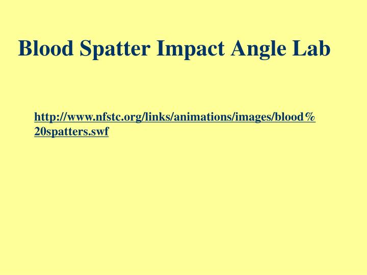 PPT - Blood Spatter & Crime Scenes PowerPoint Presentation - ID:5371326