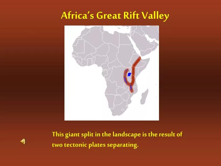 PPT - Africa’s Great Rift Valley PowerPoint Presentation, free download ...