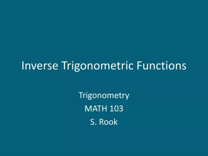 PPT - Inverse Trigonometric Functions PowerPoint Presentation, free ...
