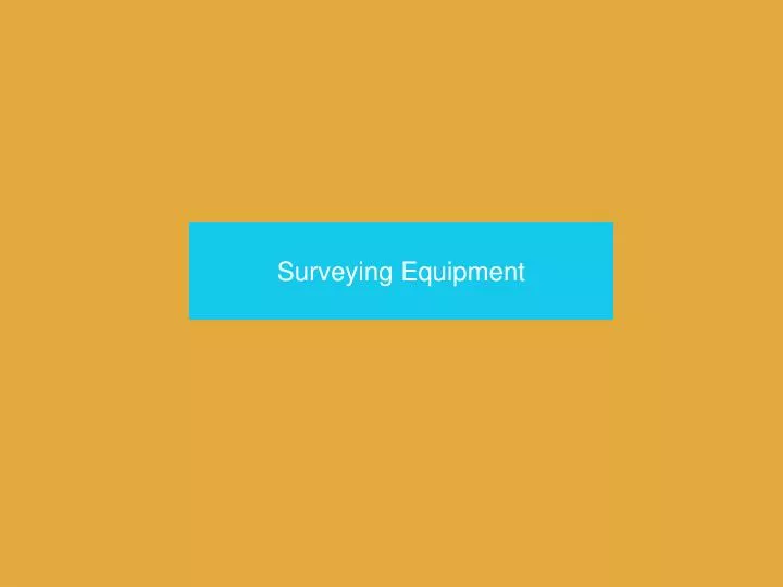 PPT - Surveying Equipment PowerPoint Presentation, free download - ID ...